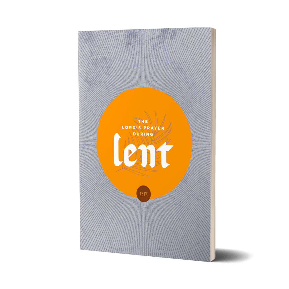 The Lord's Prayer During Lent: Free Booklet