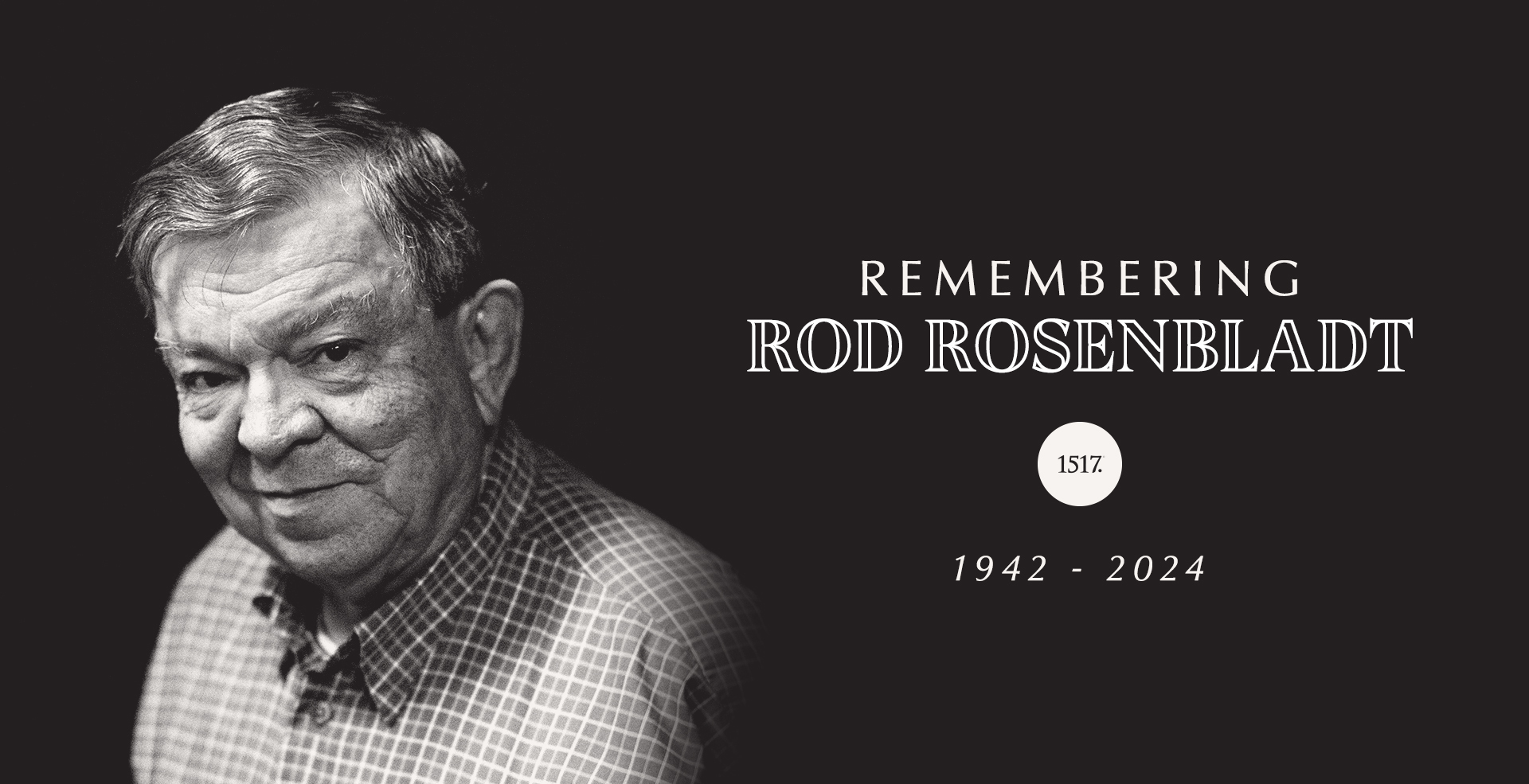 Remembering Rod Rosenbladt